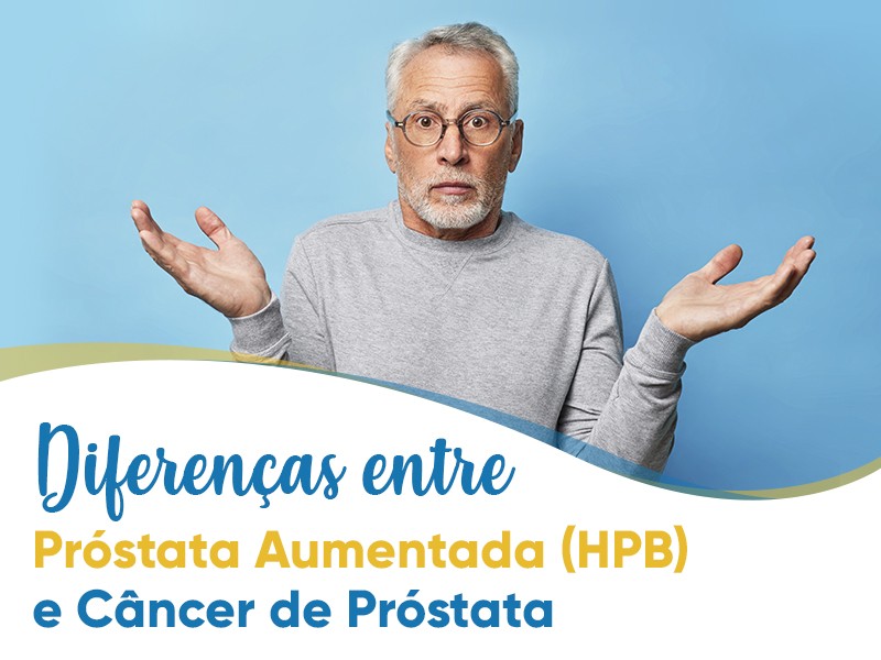 Próstata Aumentada (HPB) pode virar Câncer de Próstata? Veja as diferenças!